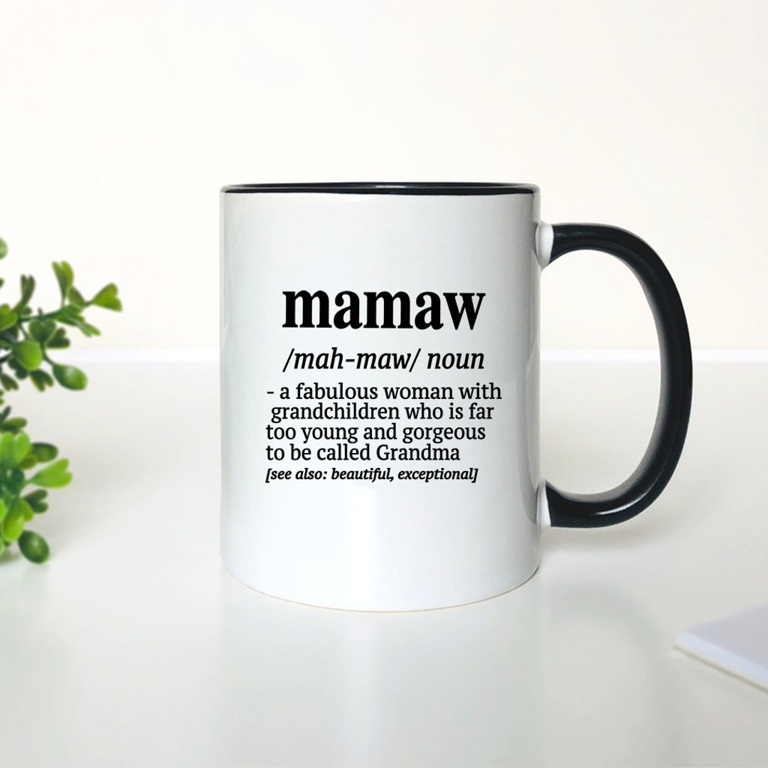 Mamaw A Fabulous Woman With Grandchildren... Coffee Mug Gifts for Mamaw ...