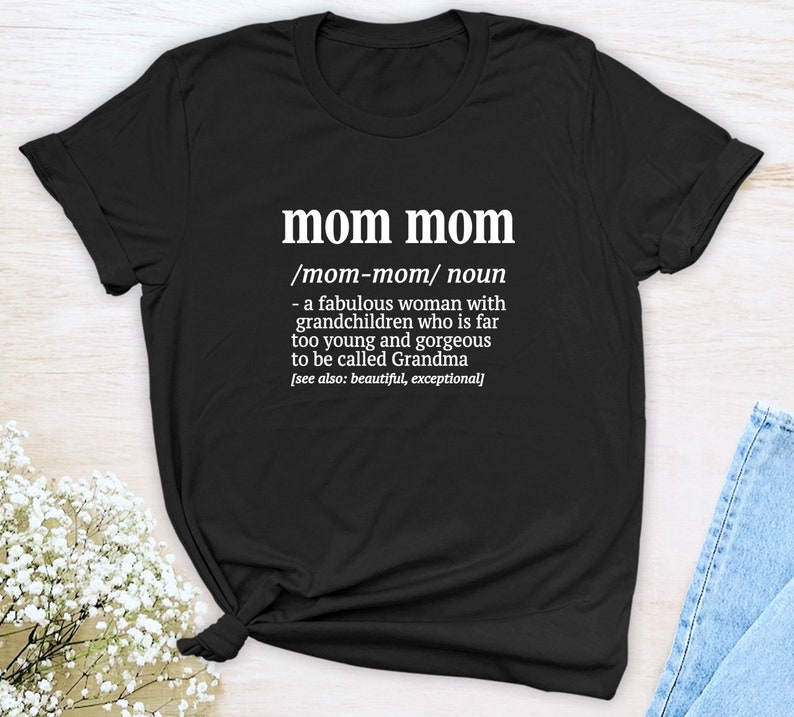 Mom Mom Definition T-shirt, Grandma Gift, Mother's Day Shirt - Etsy