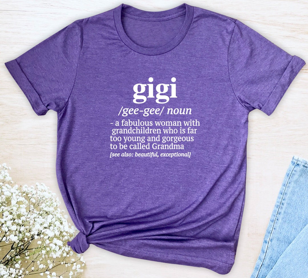 Gigi Definition T-shirt – Grandma Gift - Etsy