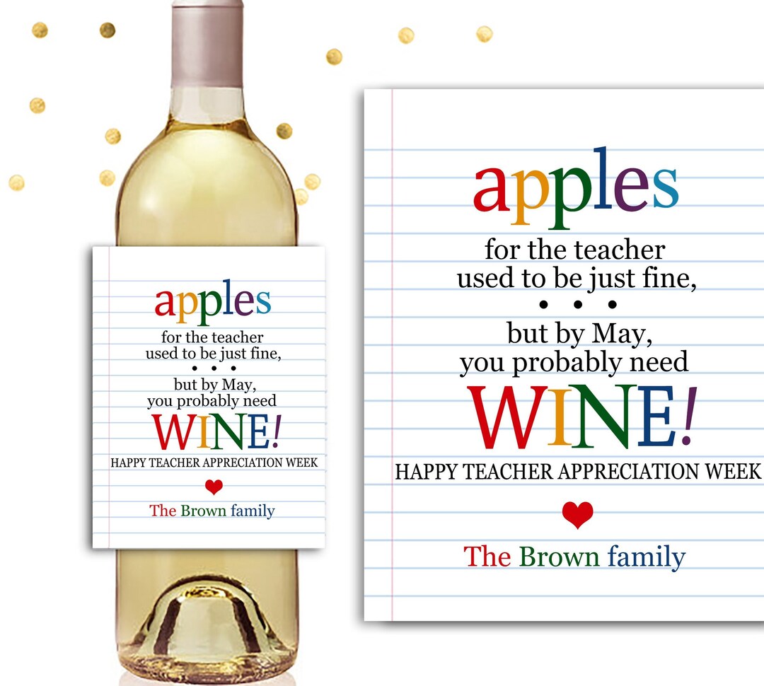 Wine Label for Teacher Gift / Teacher Appreciation Week Gift / End of ...