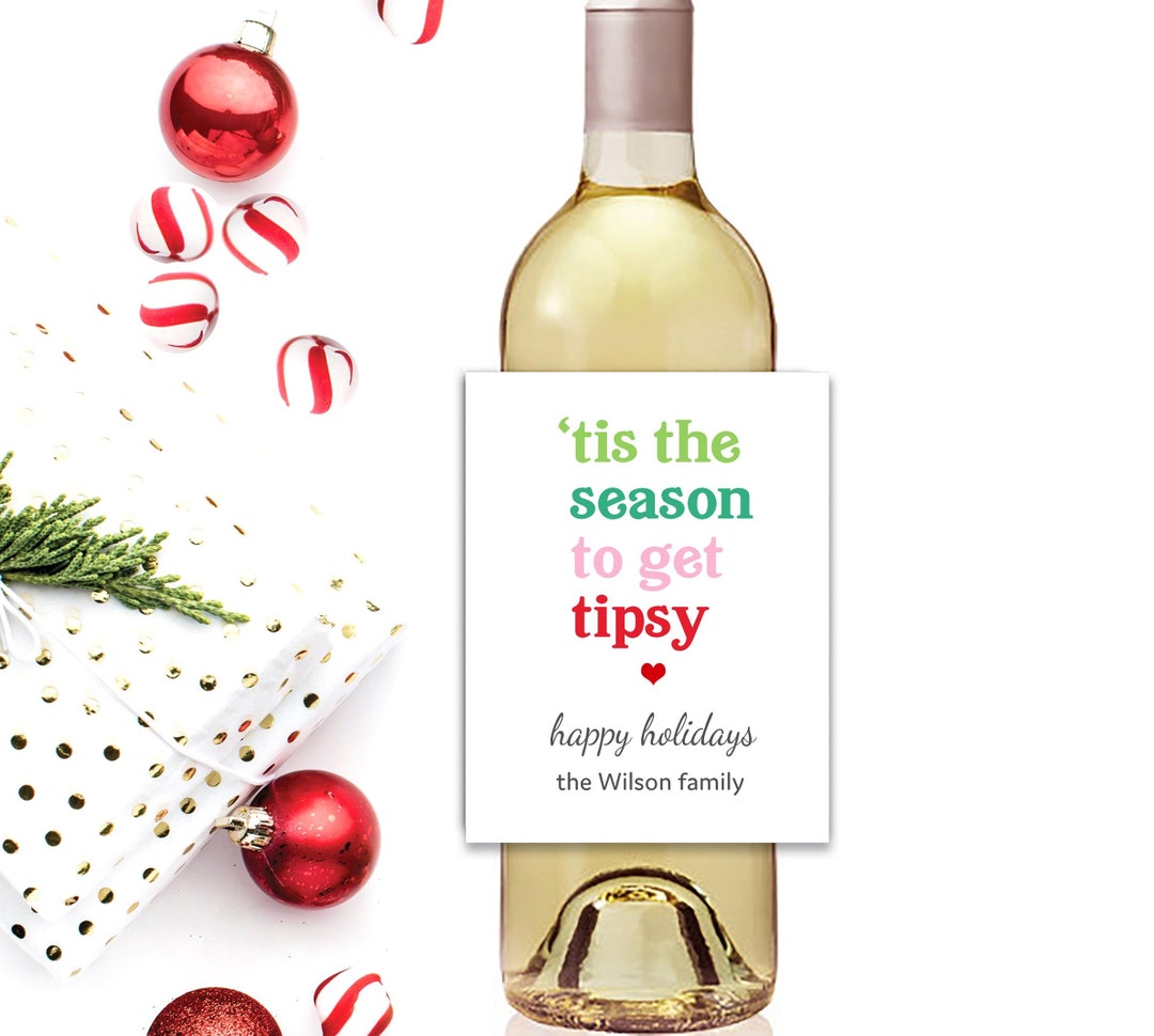 Printable Holiday Wine Label / Tis the Season to Get Tipsy - Etsy