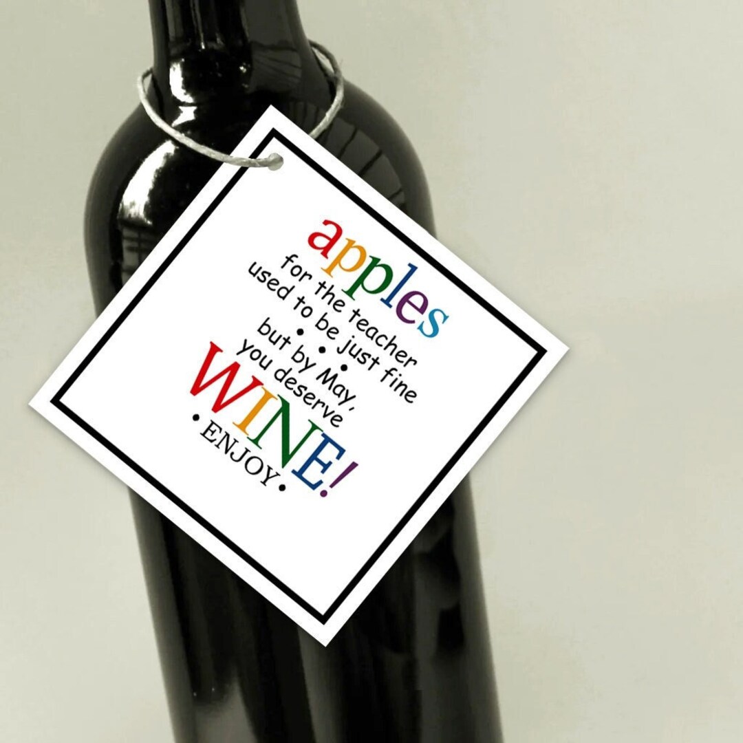 Wine Gift Tags / Teacher Appreciation Week / End of Year Teacher Gift ...