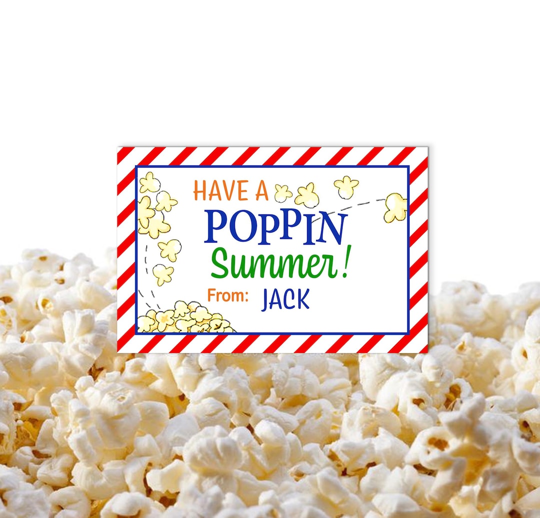 End of Year Classmate Gift / POPCORN Gift Tag / Have a Poppin Summer ...