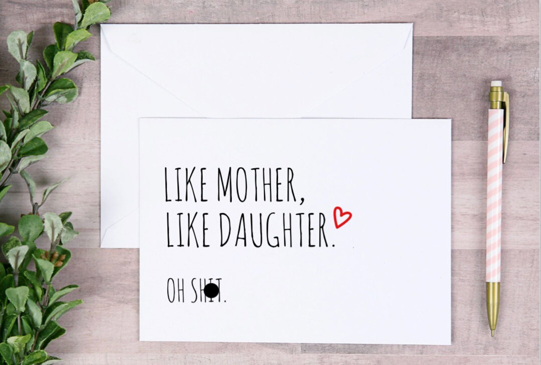 Mature Funny Like Mother Like Daughter Card - Funny Card for Mom ...
