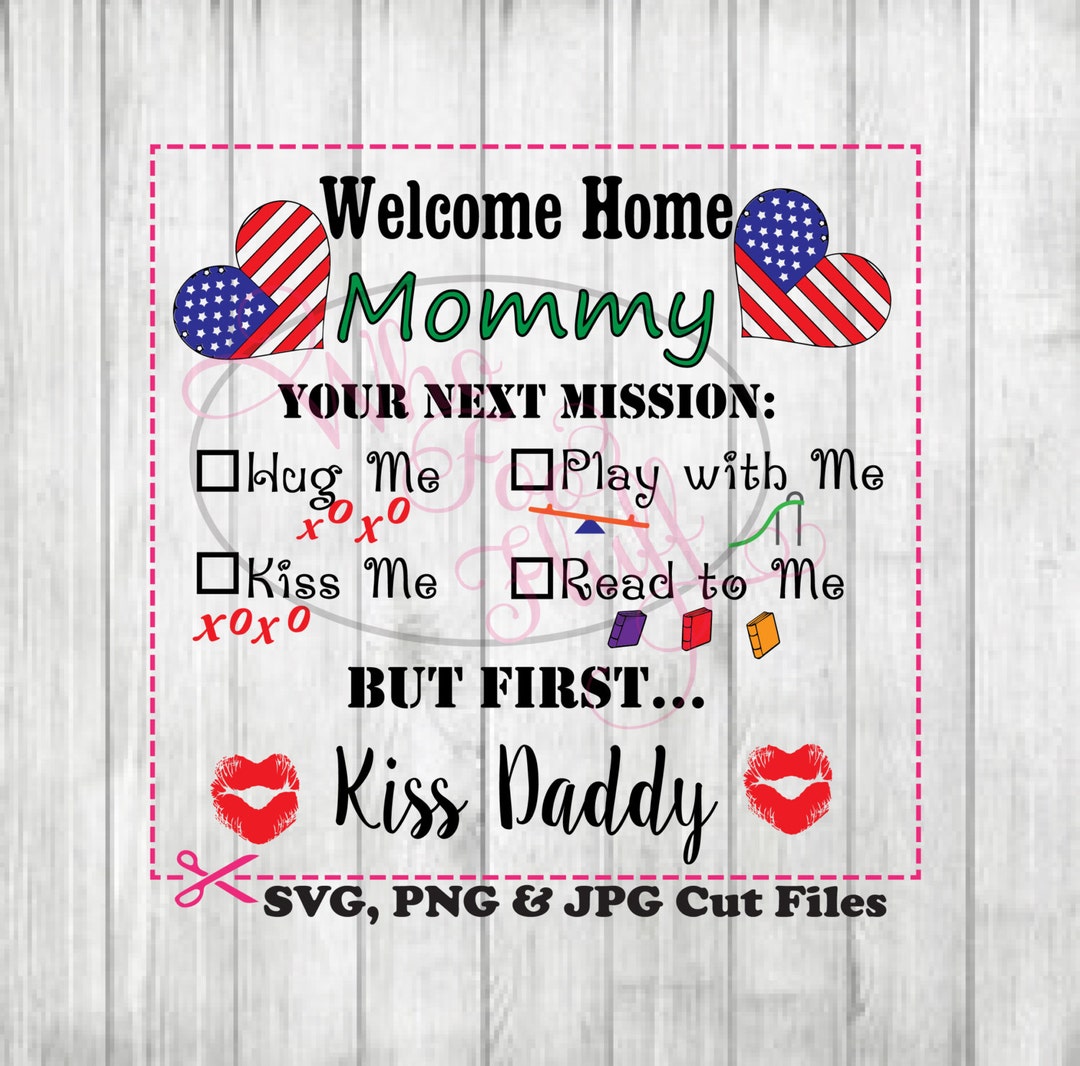 Military Welcome Home Mommy Clipart Deployment SVG, DIY Poster ...