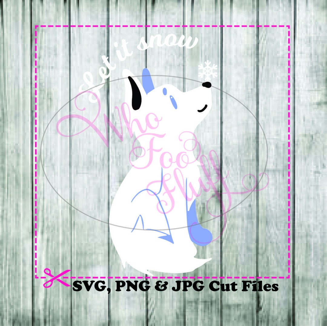 Let It Snow Dog Doggie Svg Png Jpg Dxf Eps Cutting File Christmas ...