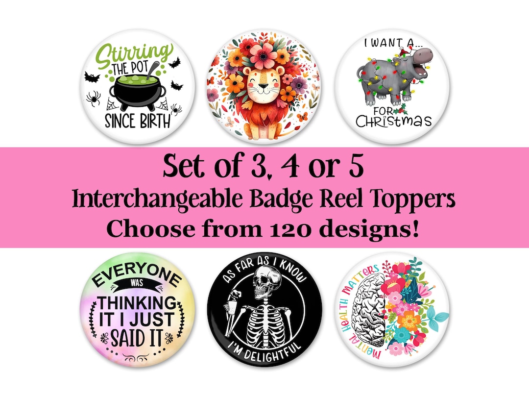 Badge Tops for Interchangeable Badge Reels, Choose a Set of 3, 4 or 5 ...