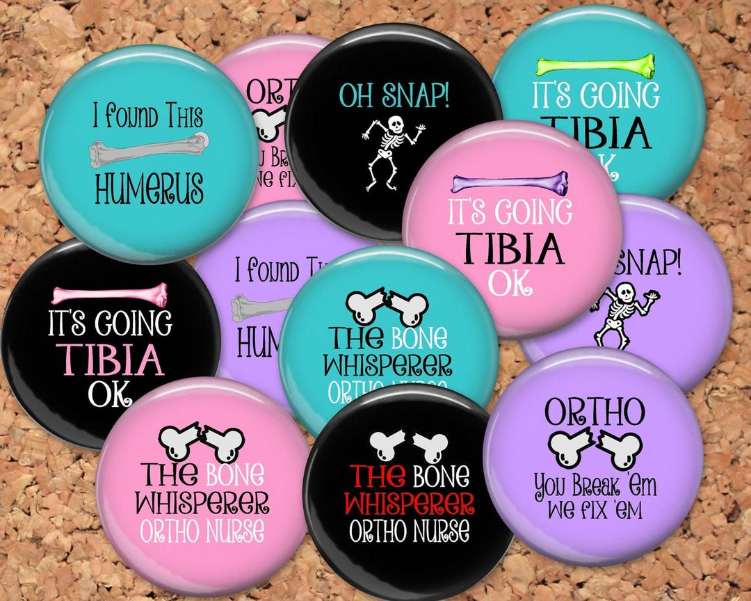 Orthopedics Buttons, Pins, Flat Backs or Magnets, Pin Gifts for Medical ...