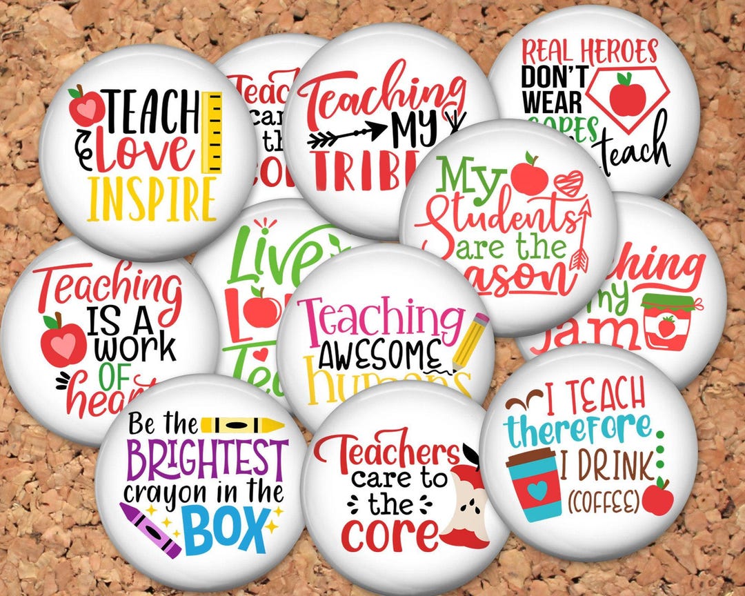 Teacher Buttons, Pins, Flat Backs, Party Favors, DIY Badge Reels, End ...