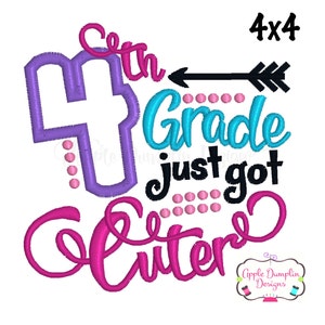 Exclusive 4th Grade Just Got Cuter Applique Machine Embroidery Design ...