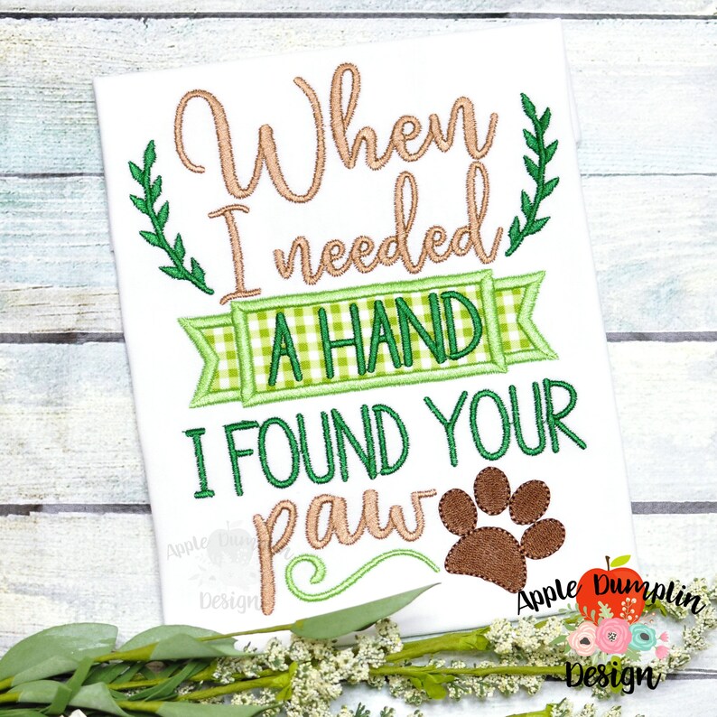 When I Needed a Hand I Found Your Paw Applique Design - Etsy