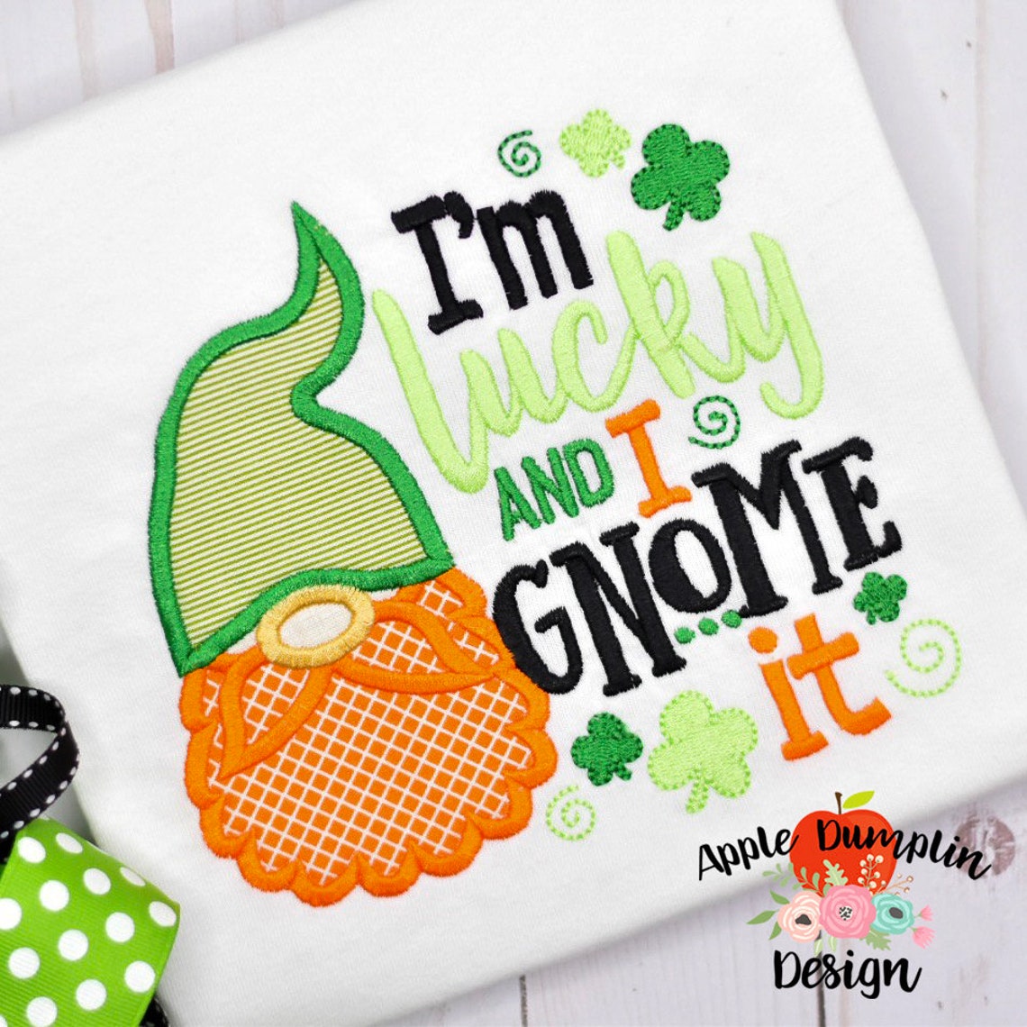 I'm Lucky and I Gnome It Applique Design Instant | Etsy