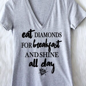 ALL SIZES Customizable Colors Eat Diamonds for Breakfast and - Etsy
