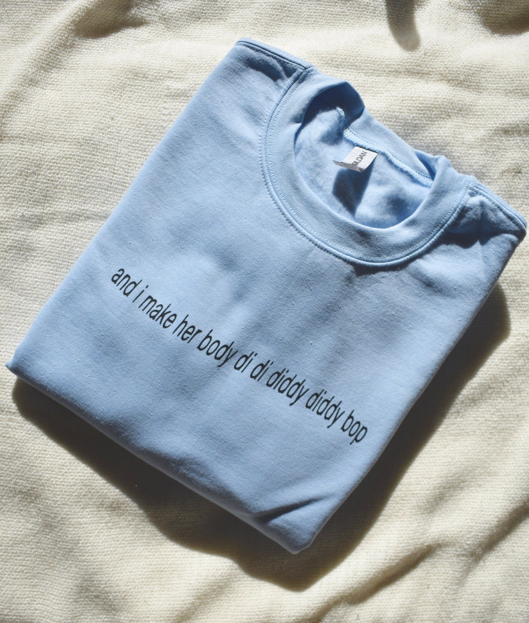 Closer Sweatshirt - Make Her Body Diddy Bop - Etsy