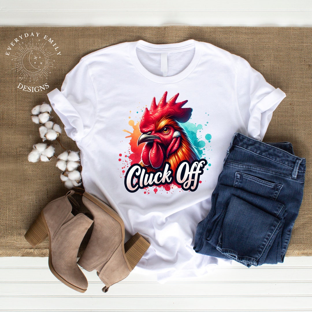 Funny Cluck off Rooster PNG Sublimation Design - Etsy
