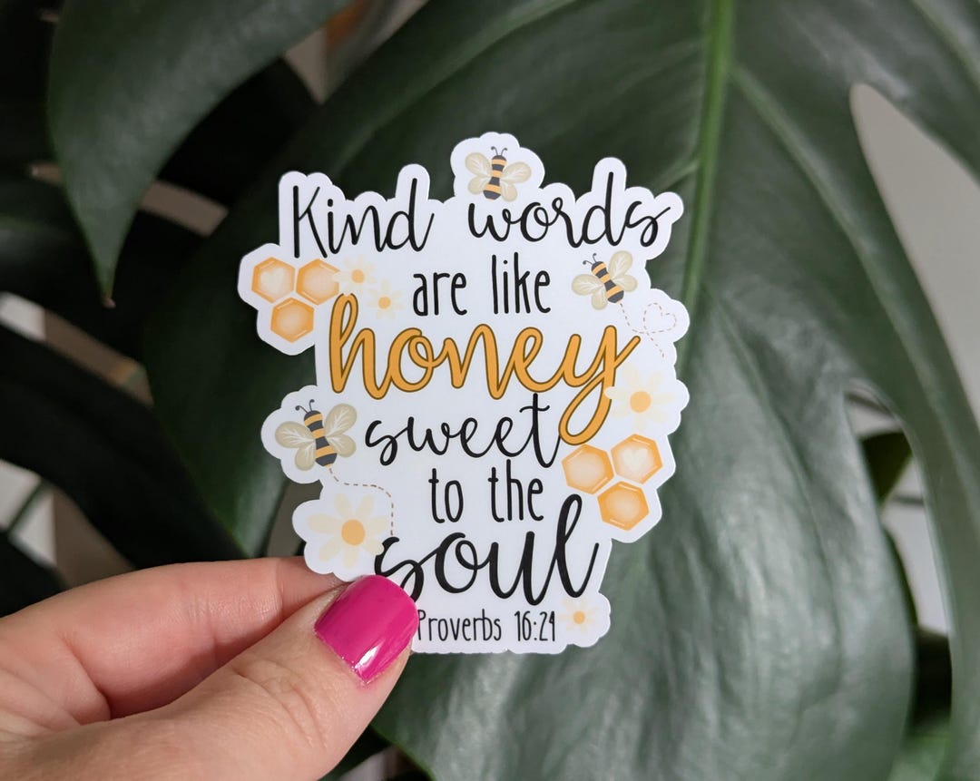 Bible Verse Sticker, Kind Words Are Like Honey, Proverbs 16:24 ...