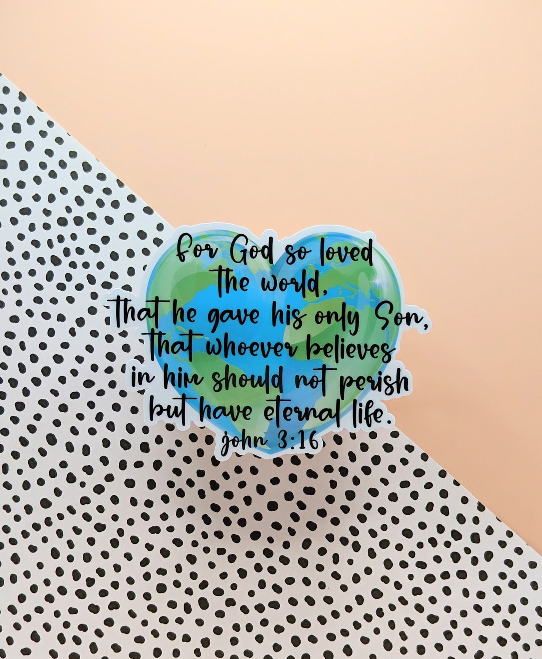John 3:16 for God so Loved the World, Heart Shaped Globe, Bible Verse ...