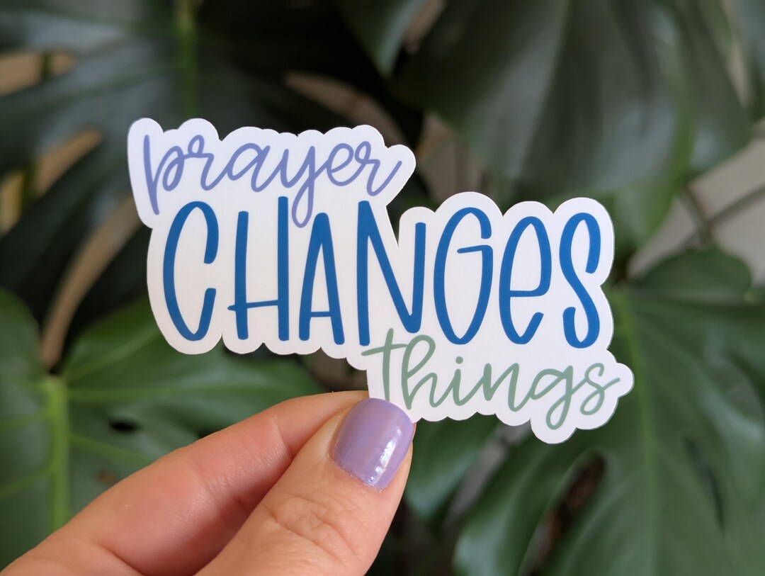 Faith Sticker, Prayer Changes Things - Etsy