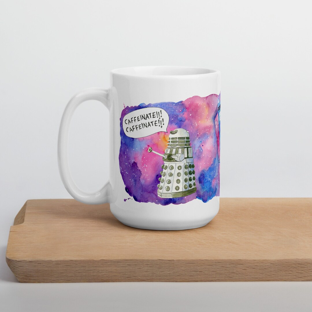 Doctor Who Mug, Dalek Caffeinate Exterminate Mug - Etsy