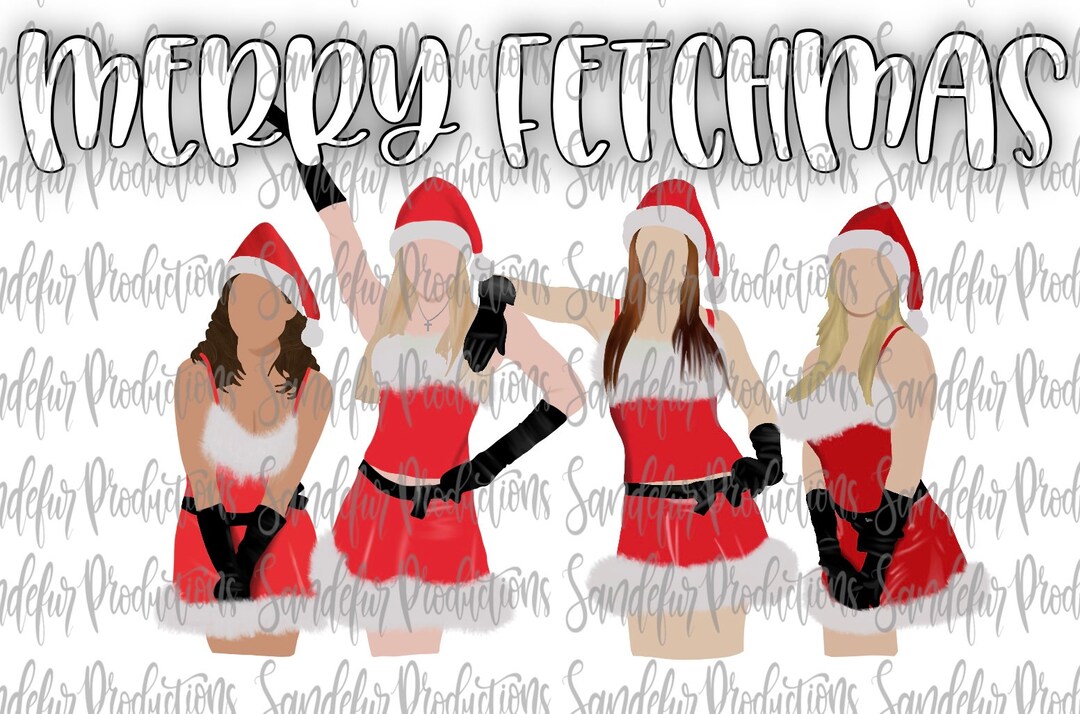 Merry Fetchmas Plastics No Frame DIGITAL DOWNLOAD - Etsy