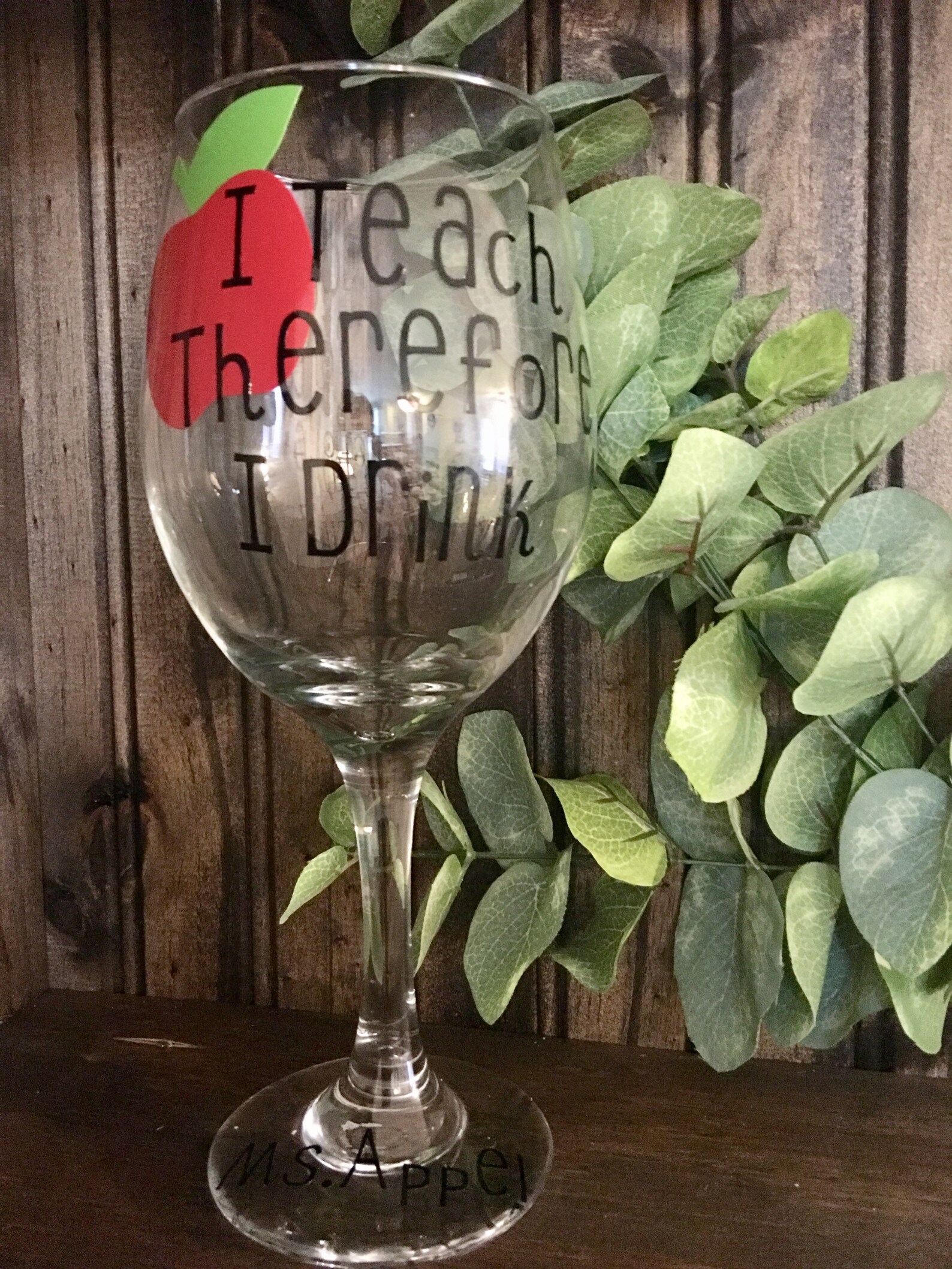 I Teach Therefore I Drink Wine Glass Teacher Teacher T Etsy