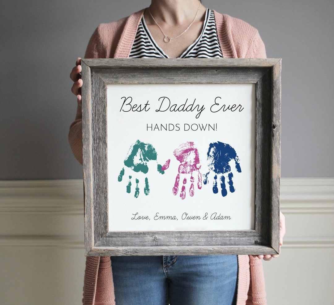 Best Dad Ever Hands Down Sign, DIY Handprint Sign, Personalized Gift ...