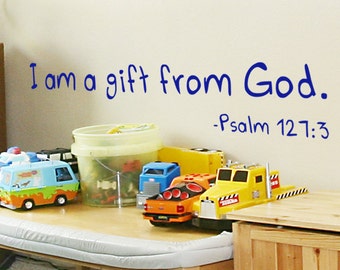 Vinyl Wall Word Sticker I Am a Gift From God Psalm 127:3 | Etsy