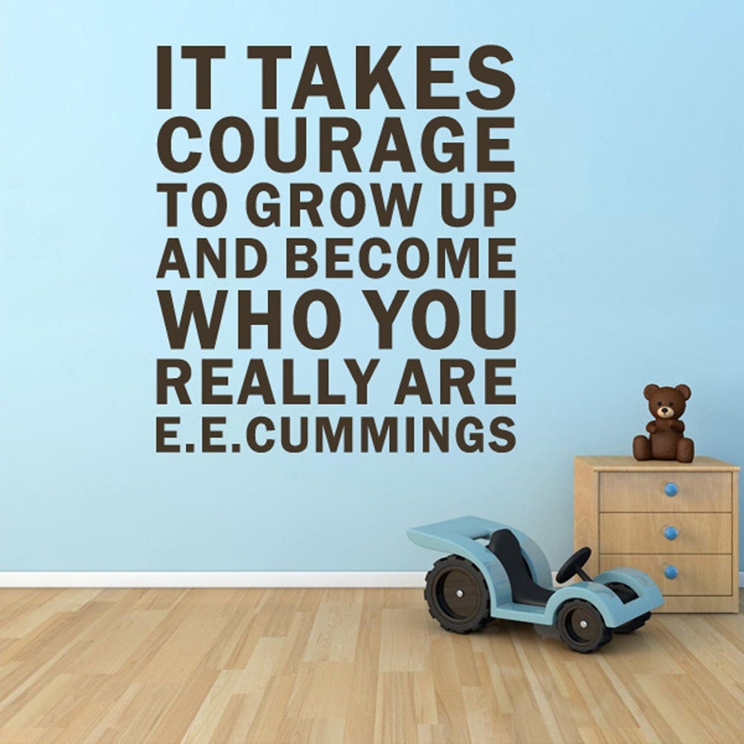 It Takes Courage to Grow up Inspirational Quotes Wall Sticker Courage ...