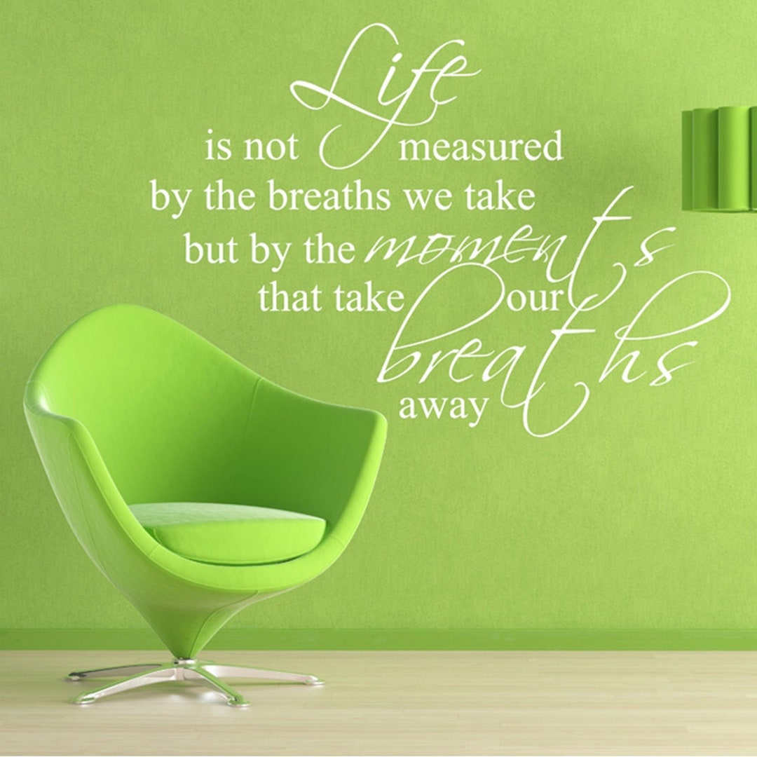 Life is Not Measured by the Breaths Inspirational Quote Wall Sticker ...