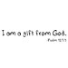 Vinyl Wall Word Sticker - I Am a Gift From God Psalm 127:3 - 118 - Etsy