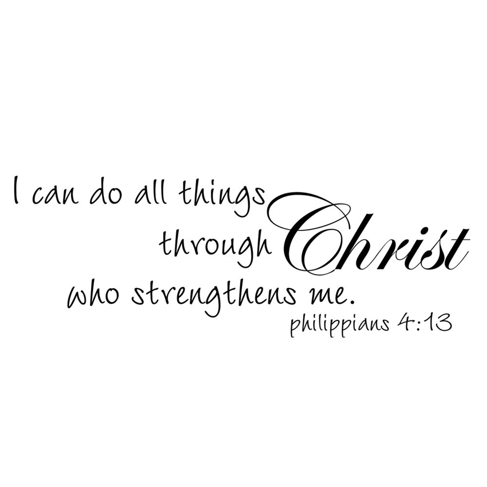 Scripture Wall Decal - I Can Do All Things Through Christ Who ...