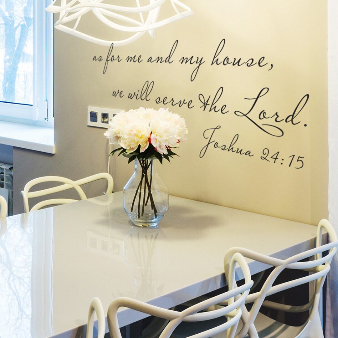 Joshua 24 15 Wall Decal as for Me and My House Sign We Will Serve the ...