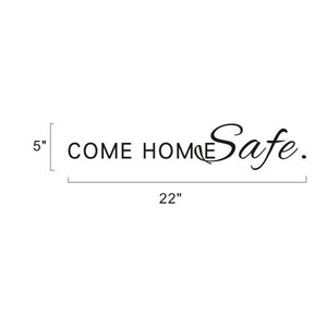 Come Home Safe Decal Vinyl Decal Door Decal Policeman Firefighter Decal ...