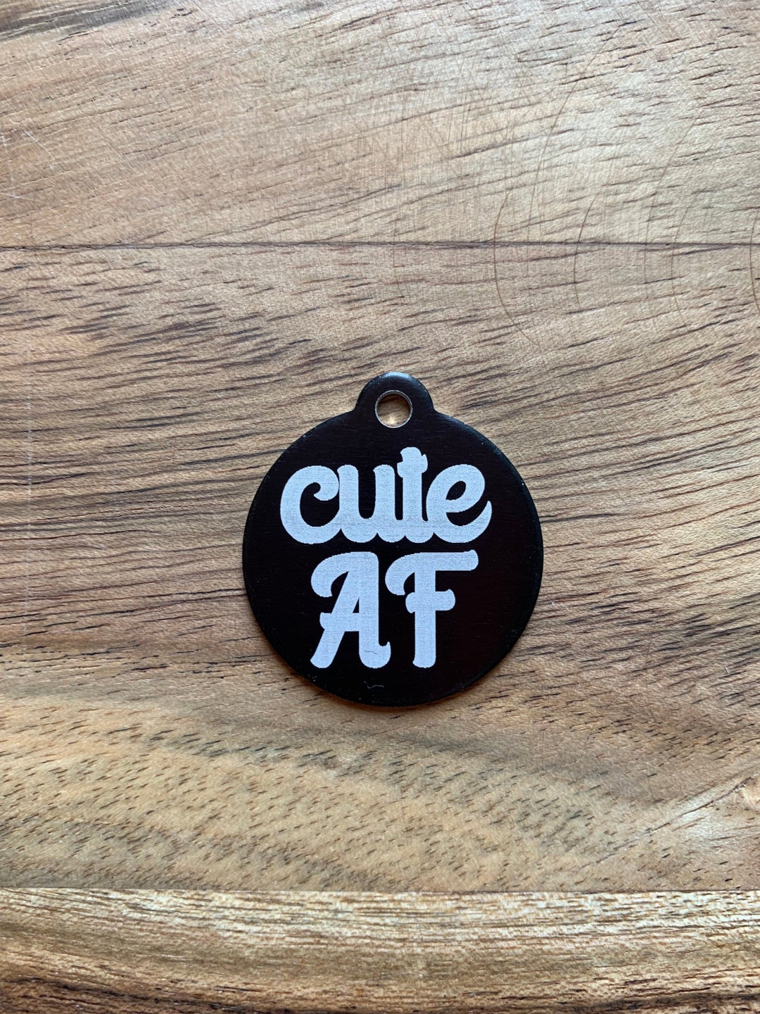 Cute Dog Tag, Funny Custom Dog Tag, Cute AF, Engraved Metal Dog Tag ...