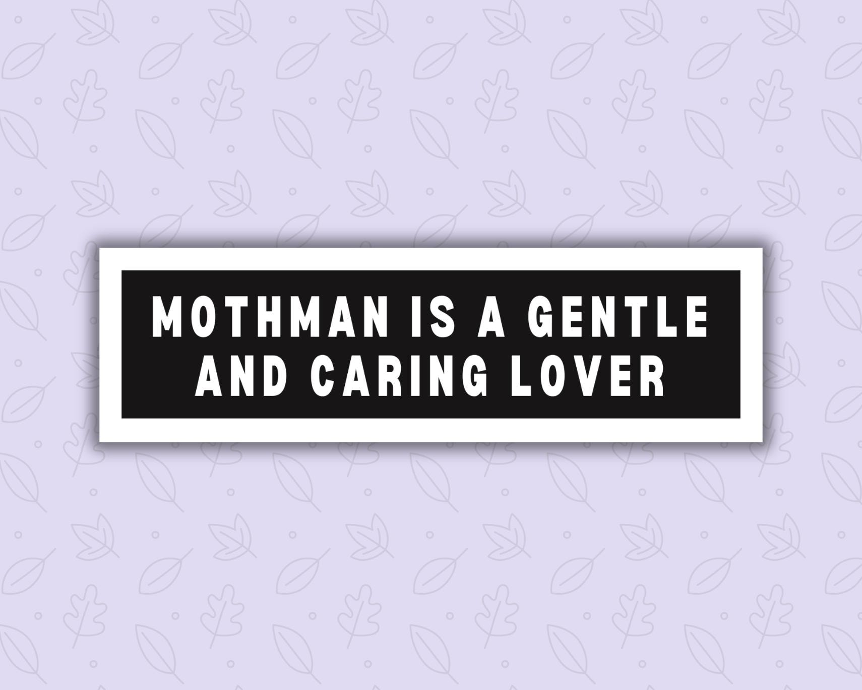 Mothman is A Gentle and Caring Lover | Bumper Sticker | Gen Z Humor ...