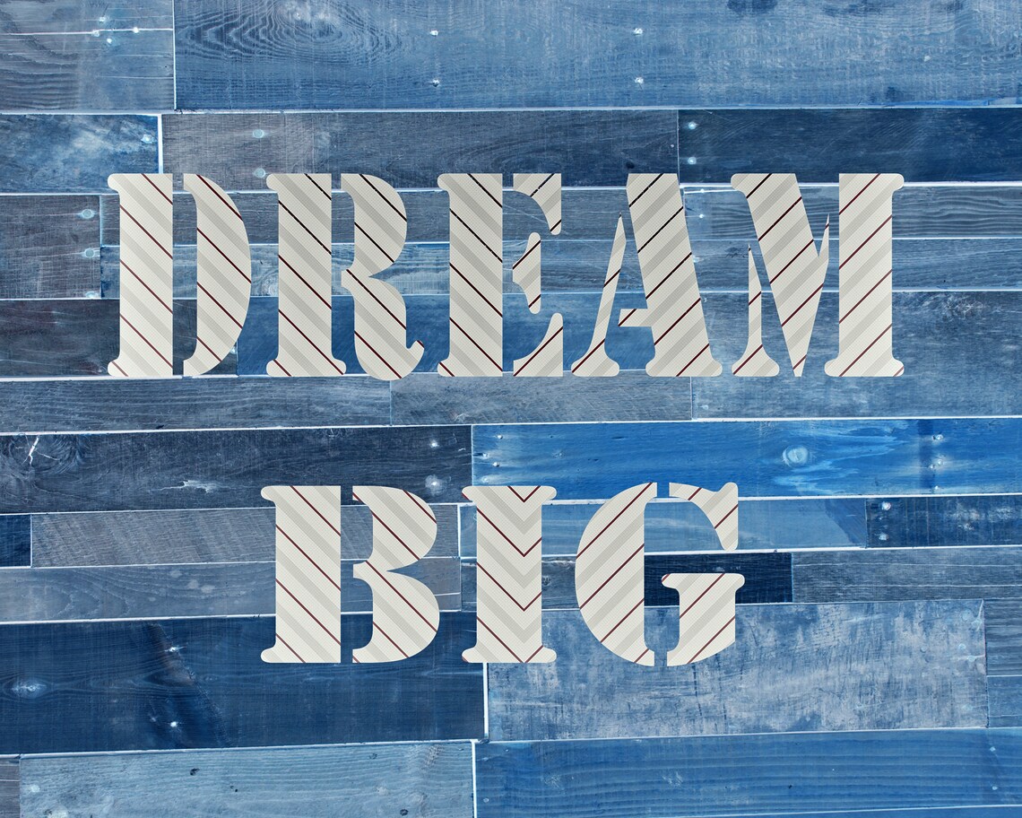 Dream Big Inspirational Print Poster 3b Blue Rustic Wall Art - Etsy