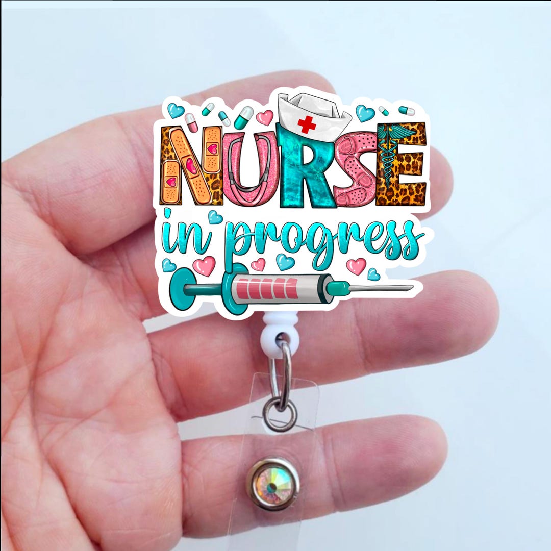 Nurse in Progress Badge Reel |nursing Student | Nurse in Progress Badge ...