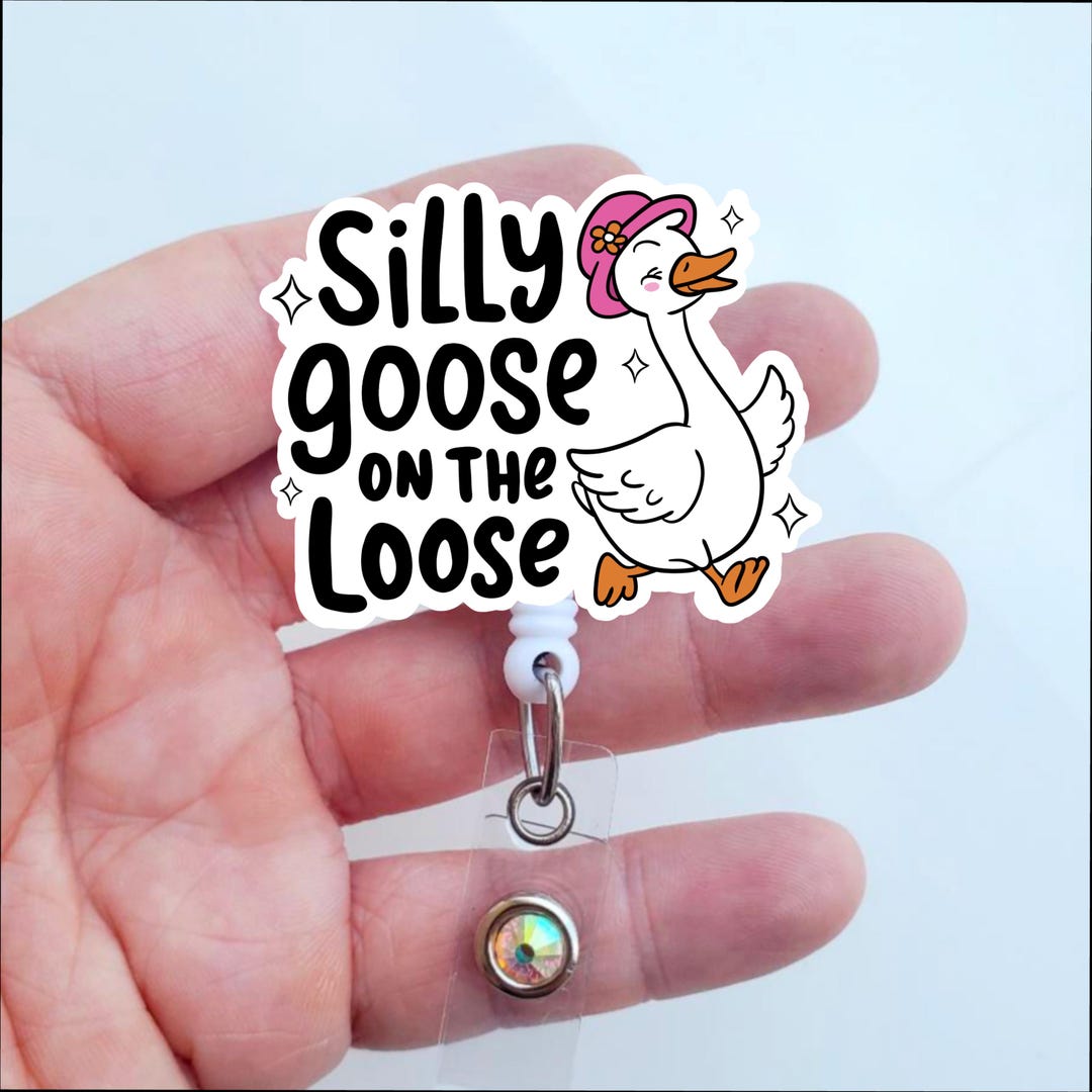 Funny Silly Goose on the Loose Badge Reel Funny Badge Reel Badge ID ...