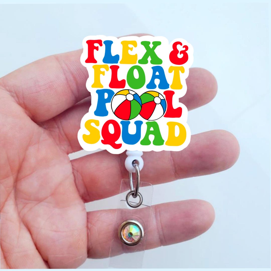 Flex and Float Pool Squad Badge Reel | Funny Float Nurse Badge Reel ...