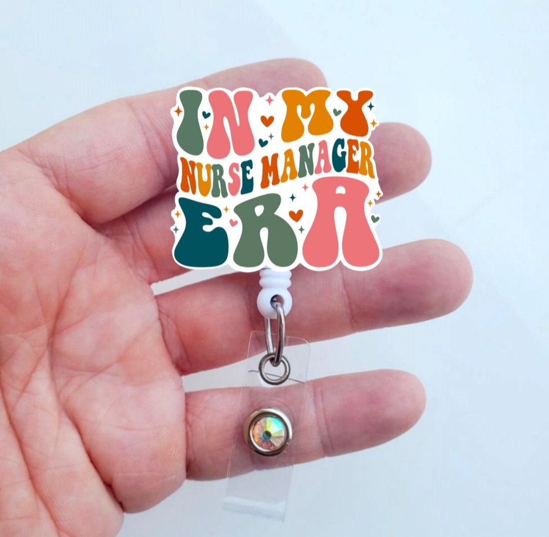 In My Nurse Manager Era Badge Reel | Nurse Manager Badge Reel | Badge ...