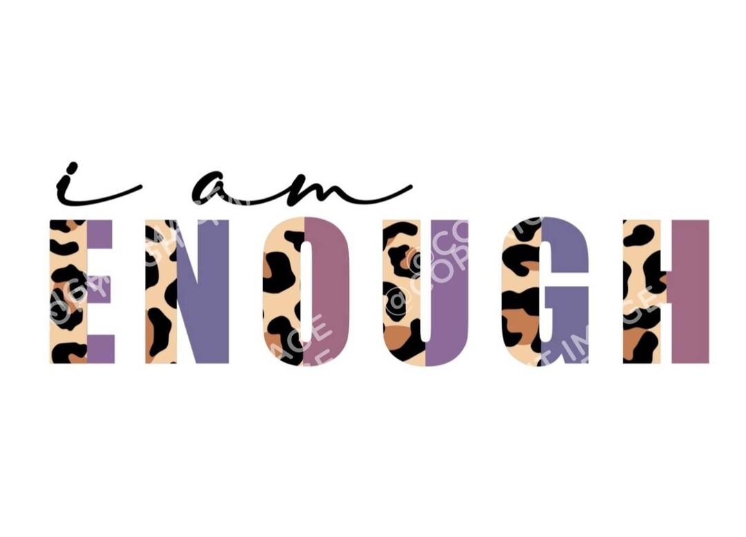I Am Enough Digital Png File | I Am Enough PNG | Inspirational Art ...