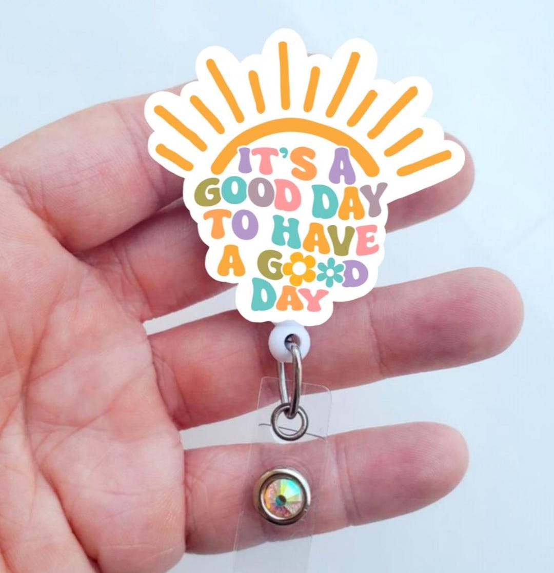 It's A Good Day to Have A Good Day Badge Reel | Mental Health Badge ...