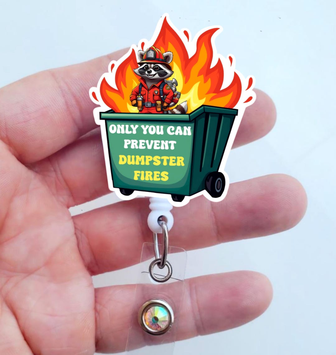 Only You Can Prevent Dumpster Fires Badge Reel | Registered Nurse Badge ...