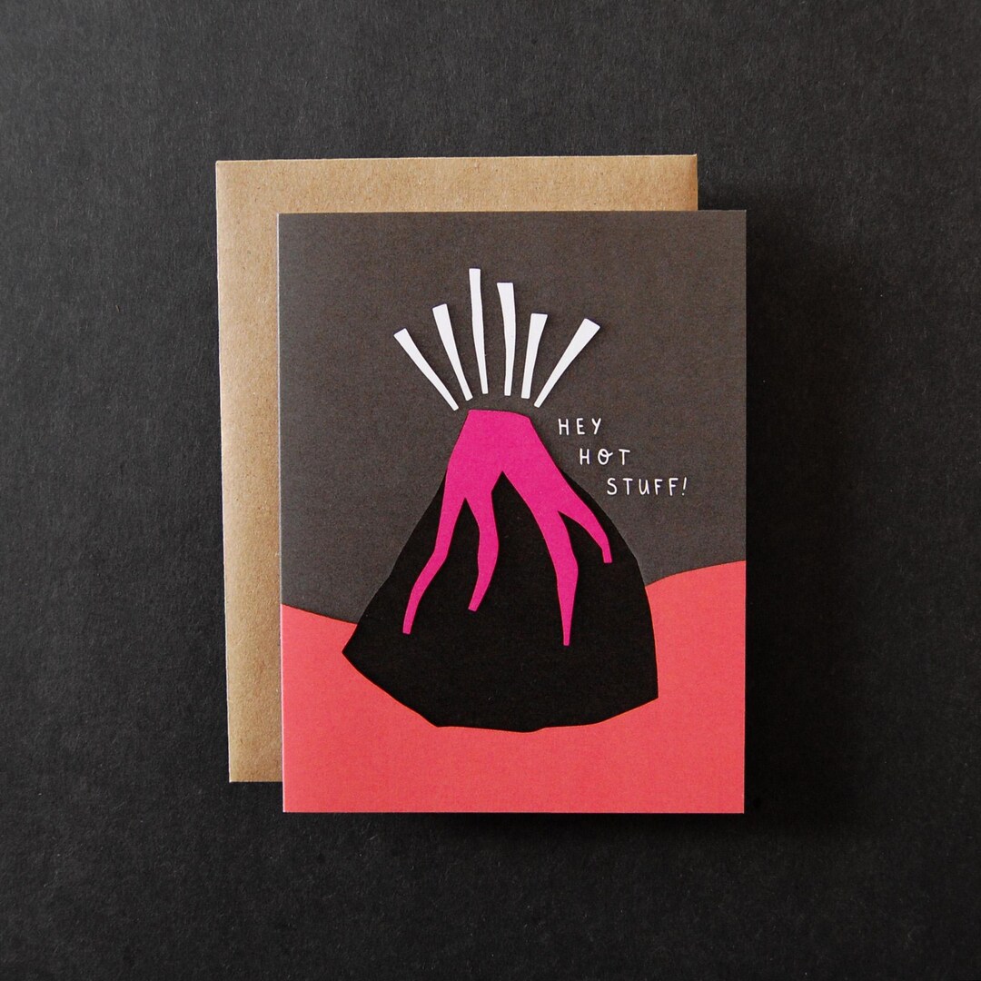 Hot Stuff Volcano - Love & Friendship Card - Etsy