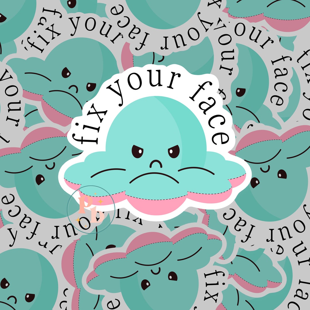 Fix Your Face Octupus Kiss-cut Sticker - Etsy