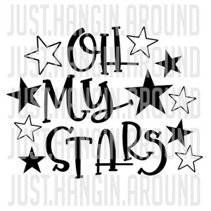Oh My Stars Svg - Etsy