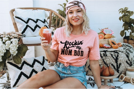 Rockin My Mom Bod Shirts Mom Bod Workout Shirt Hot Mom Etsy
