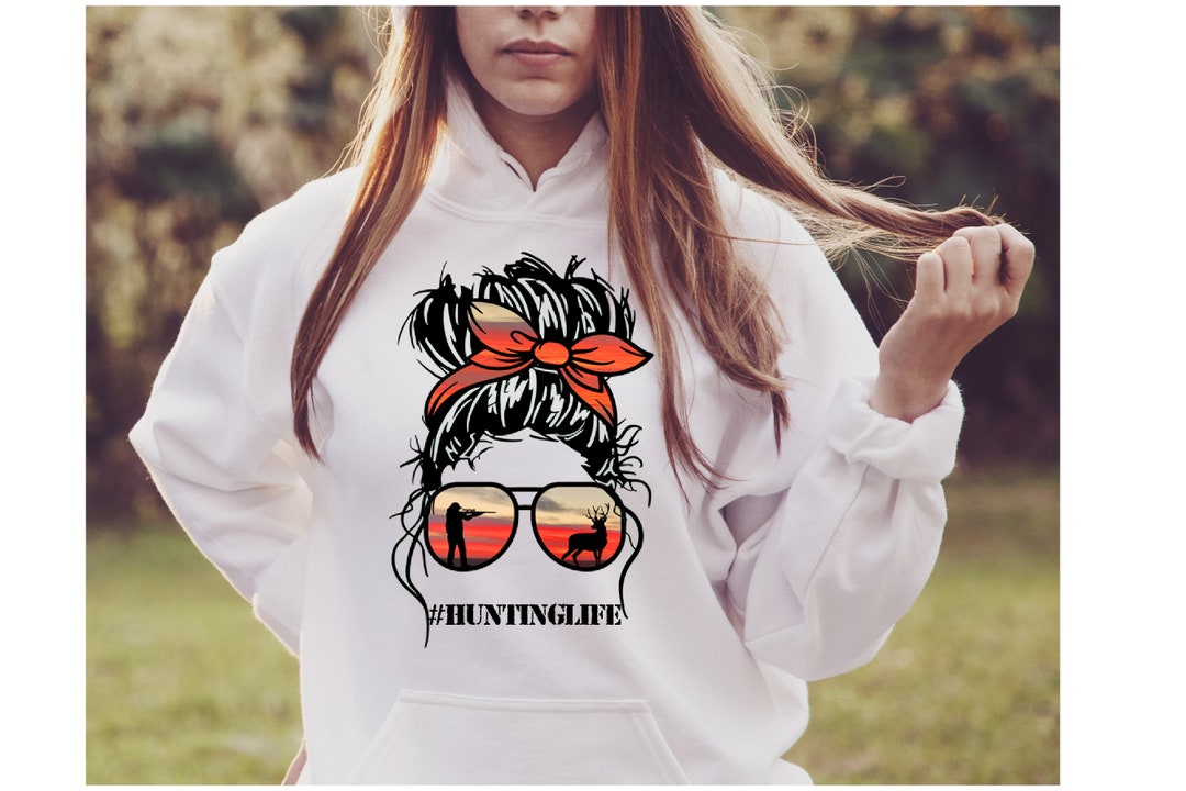 Hunters Wife Hoodie: Messy Bun, Hunting Life - Fall Sweatshirt - Etsy