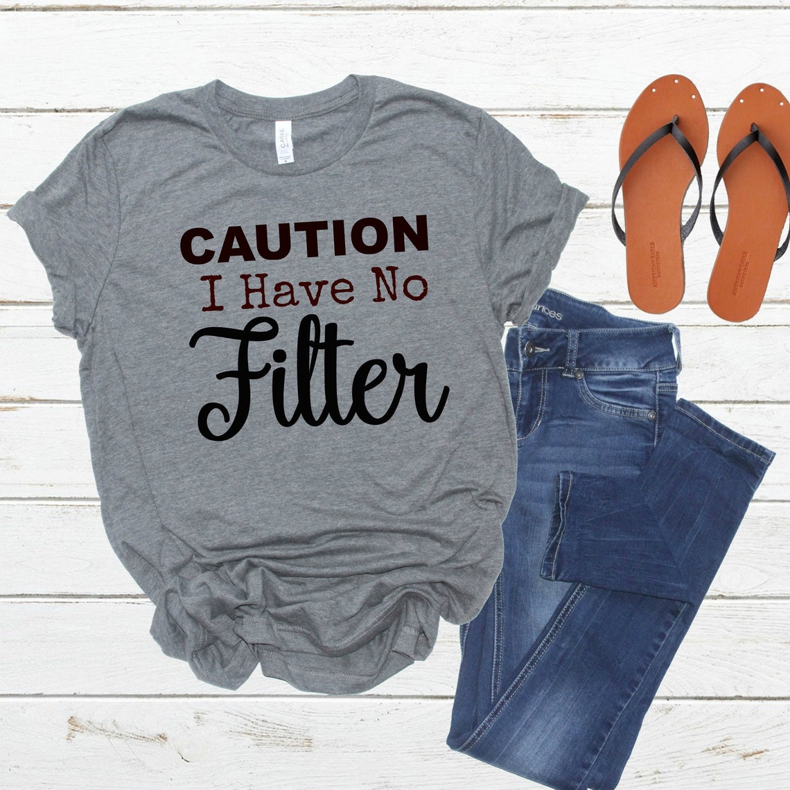 Caution I Have No Filter T-shirt Perfect Tee-shirt for - Etsy