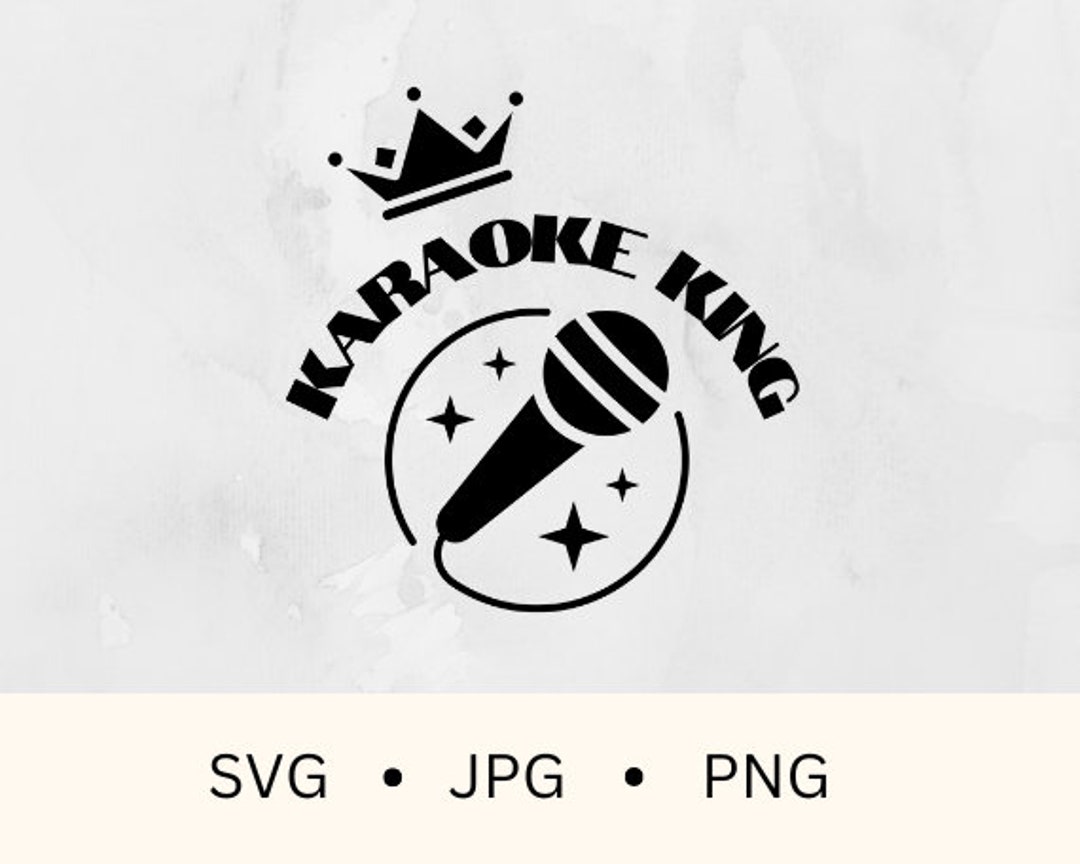 Karaoke King Svg, Karaoke Night, Karaoke Party Outfit, Singing Party ...